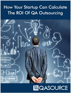 Learn How Your Startup Can Calculate ROI of QA Outsourcing