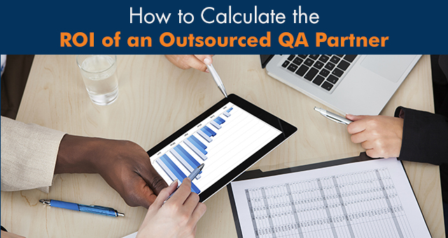 Worksheet: How to Calculate ROI of an Outsourced QA Partner